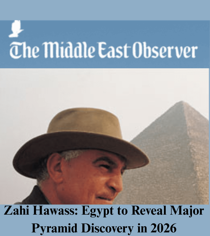 Zahi Hawass: Egypt to Reveal Major Pyramid Discovery in 2026 - The ...